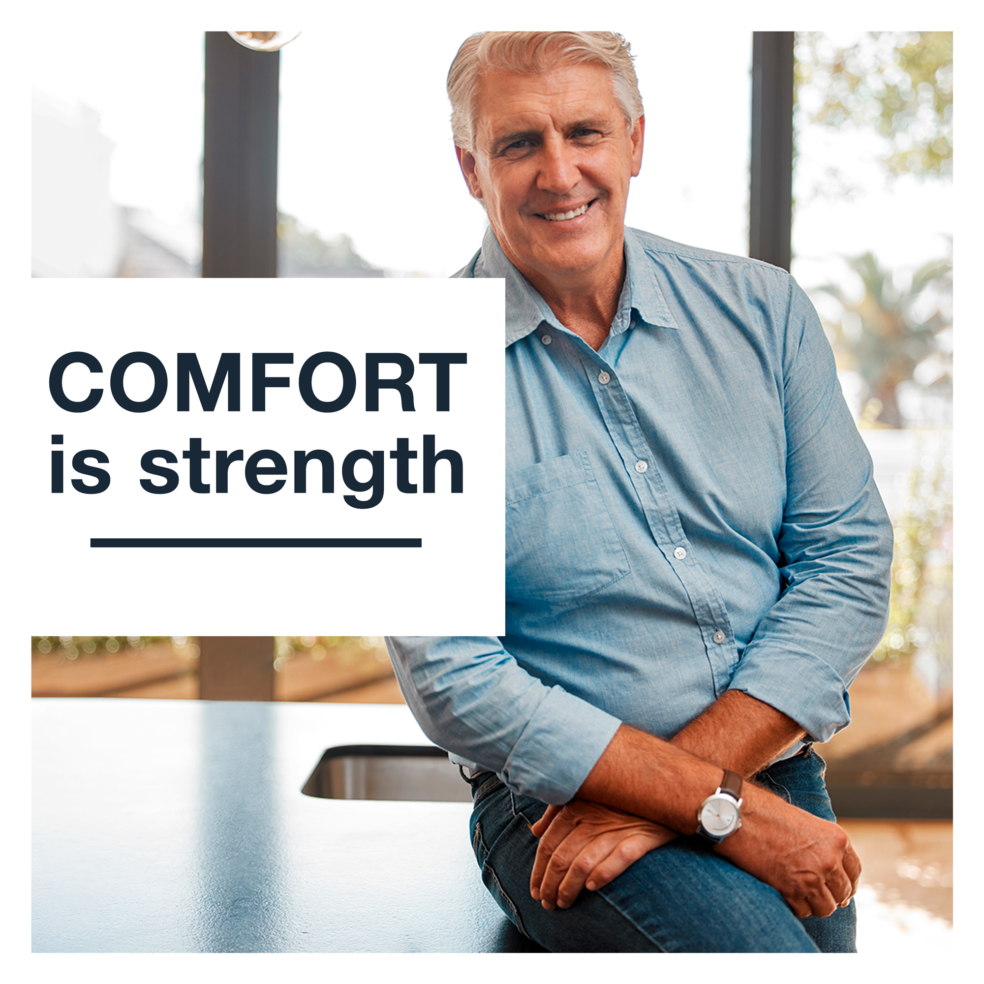 Comfort is strength